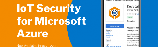 KeyScaler IoT Security Platform Now Available in Microsoft Azure ...