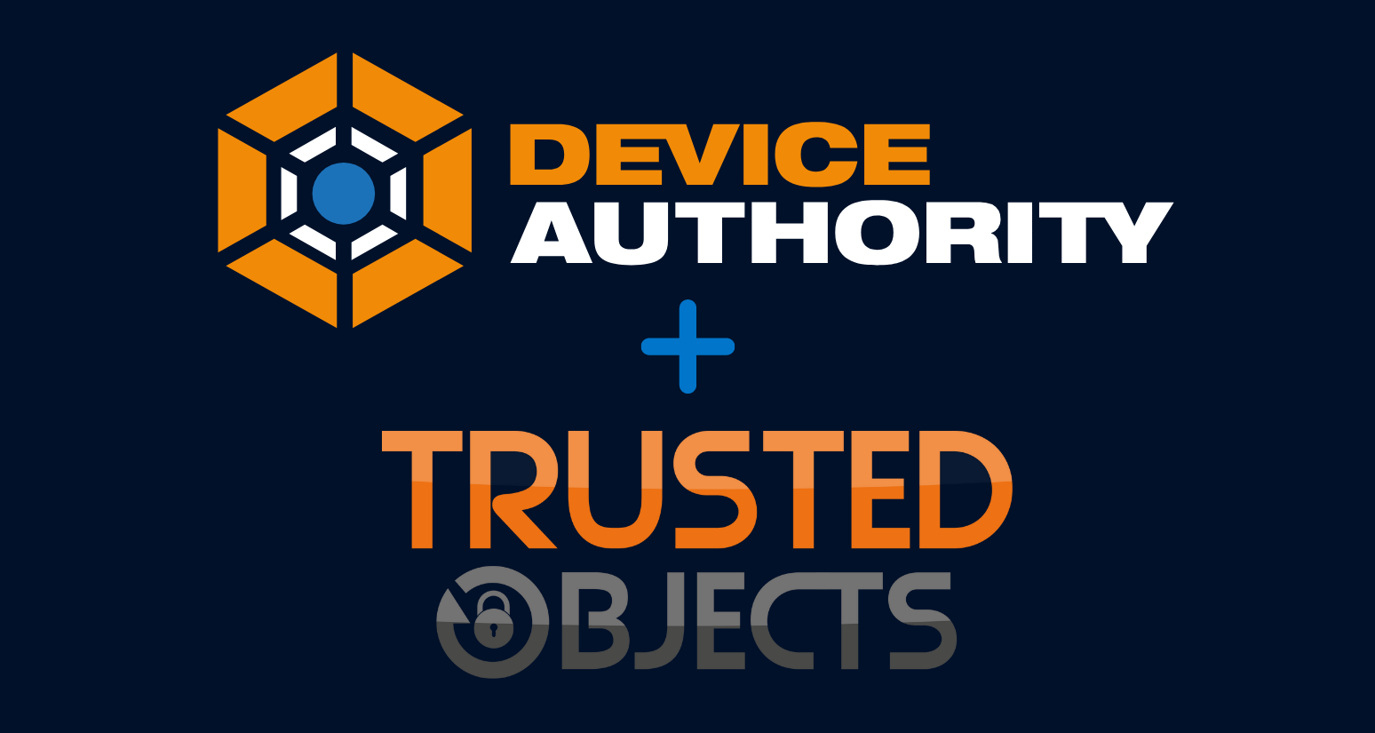 Device Authority and Trusted Objects announce end-to-end software security solution for all Edge ...